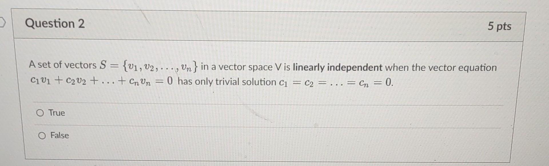 A set of vectors S={v1,v2,…,vn} in a vector space V | Chegg.com