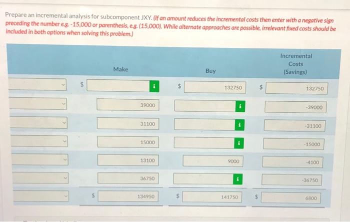 Solved Prepare an incremental analysis for subcomponent JXY. | Chegg.com