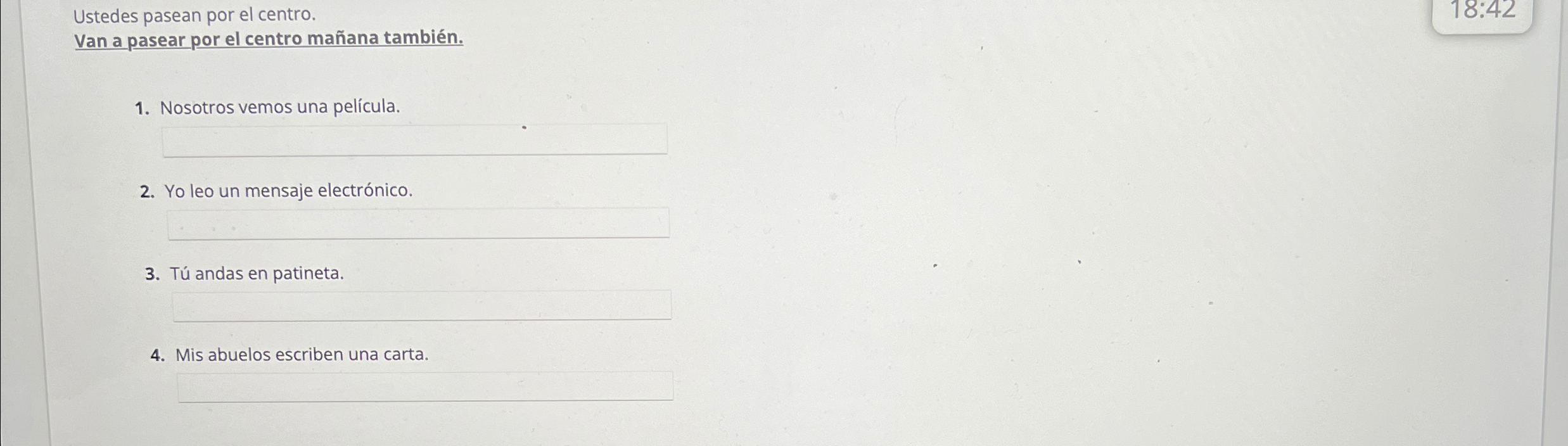 Solved Ustedes pasean por el centro. Van a pasear por el | Chegg.com