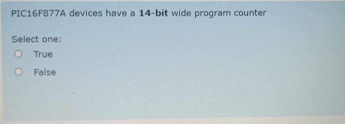 Solved PIC16F877A devices have a 14-bit wide program | Chegg.com