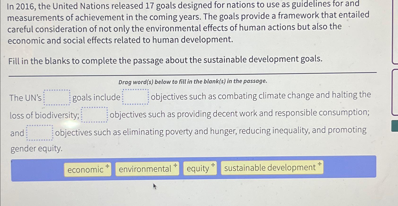 Solved In 2016, ﻿the United Nations released 17 ﻿goals | Chegg.com