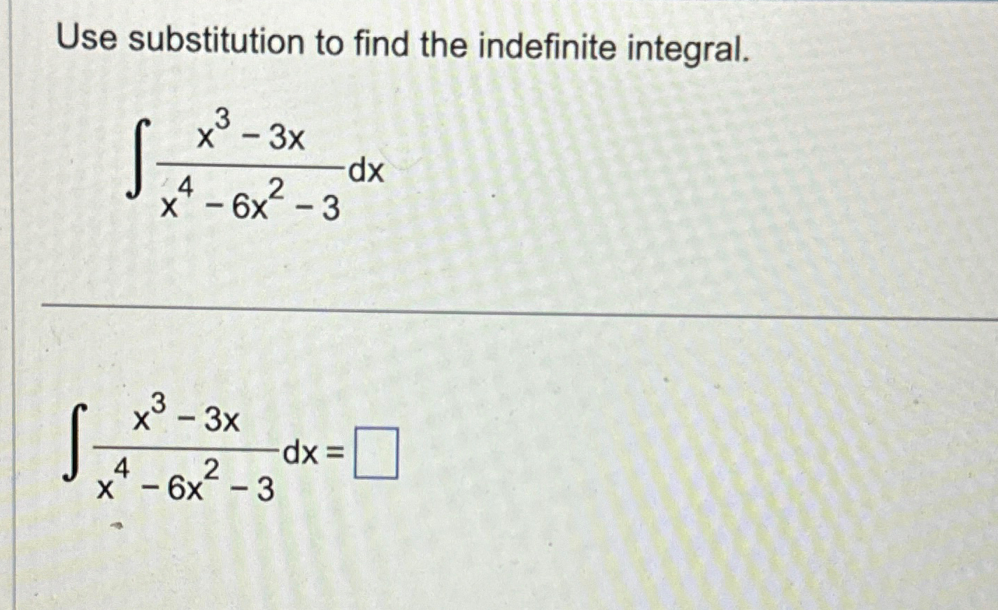 Solved Use substitution to find the indefinite | Chegg.com