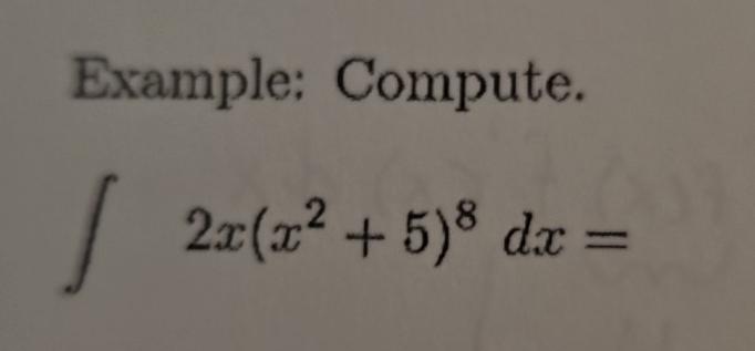 Solved Example: Compute.∫2x(x2+5)8dx= | Chegg.com Solved Example: Compute.∫2x(x2+5)8dx= | Chegg.com