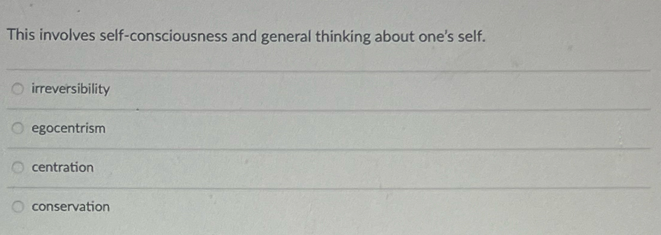 Solved This involves self-consciousness and general thinking | Chegg.com