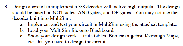 3. ﻿Design a circuit to implement a \( 3: 8 \) | Chegg.com