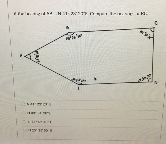 Solved if the bearing of AB is N 41° 23' 20"E. Compute the | Chegg.com