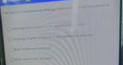 Solved The main difference between Strategy implement in and | Chegg.com