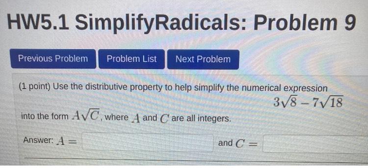 Solved HW5.1 ﻿SimplifyRadicals: Problem 9(1 ﻿point) ﻿Use the | Chegg.com
