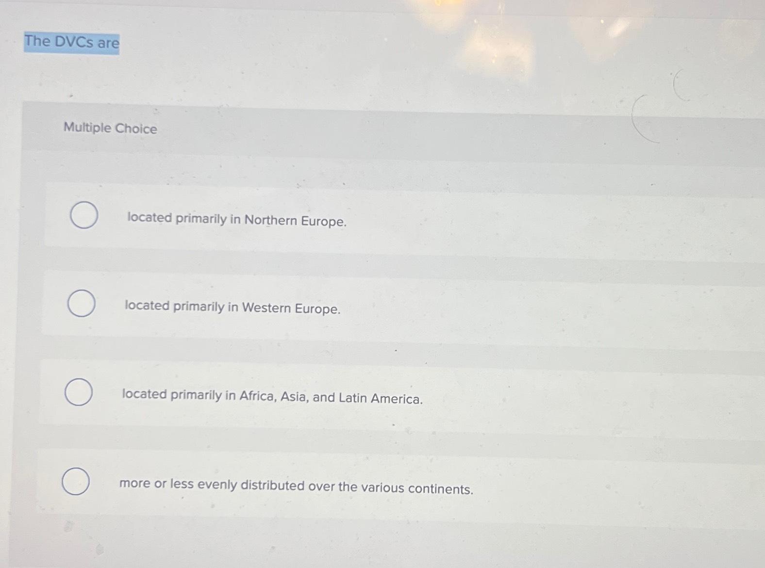 Solved The DVCs areMultiple Choicelocated primarily in | Chegg.com