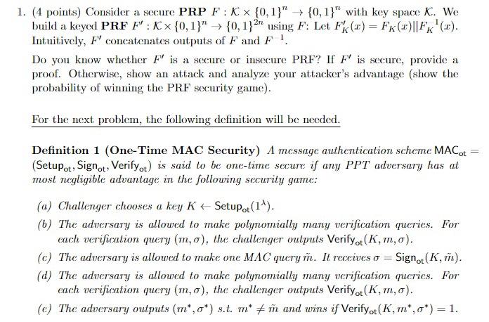 Solved (4 points) Consider a secure PRP F:K×{0,1}n→{0,1}n | Chegg.com