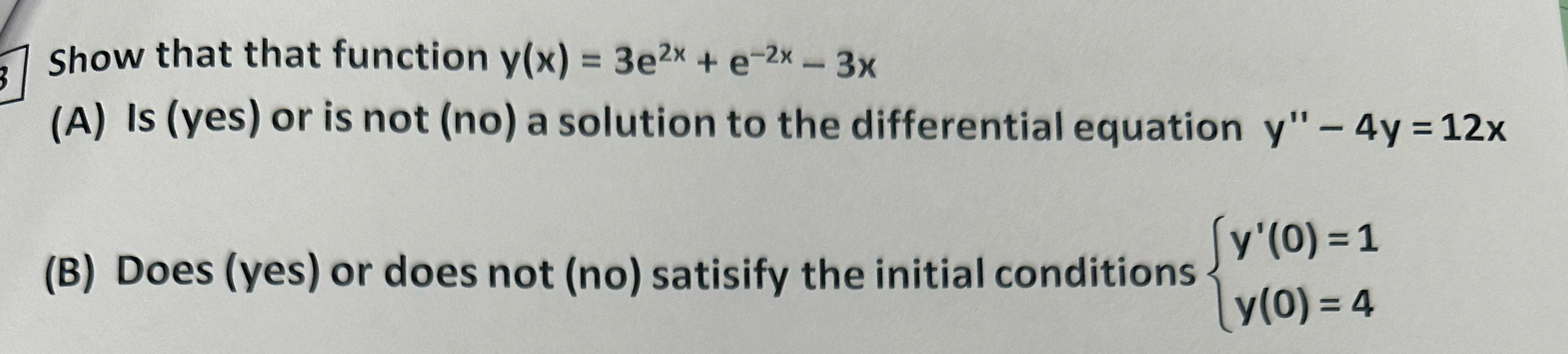 Solved Show that that function y(x)=3e2x+e-2x-3x(A) ﻿Is | Chegg.com