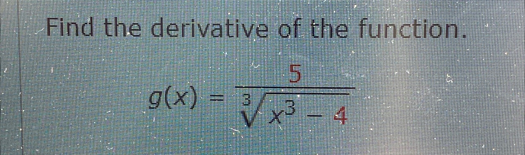 Solved Find the derivative of the function.g(x)=5x3-43 | Chegg.com