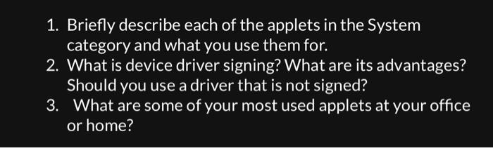 Solved 1. Briefly describe each of the applets in the System | Chegg.com