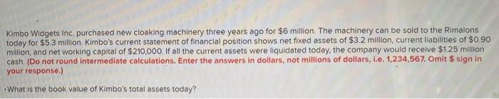 Solved Kimbo Widgets Inc. purchased new cloaking machinery | Chegg.com