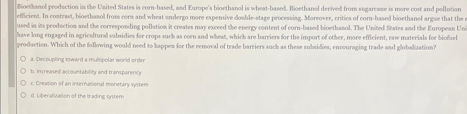 Solved Bioethanol production in the United States is | Chegg.com