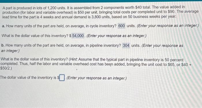 Solved A part is produced in lots of 1,200 units. It is | Chegg.com