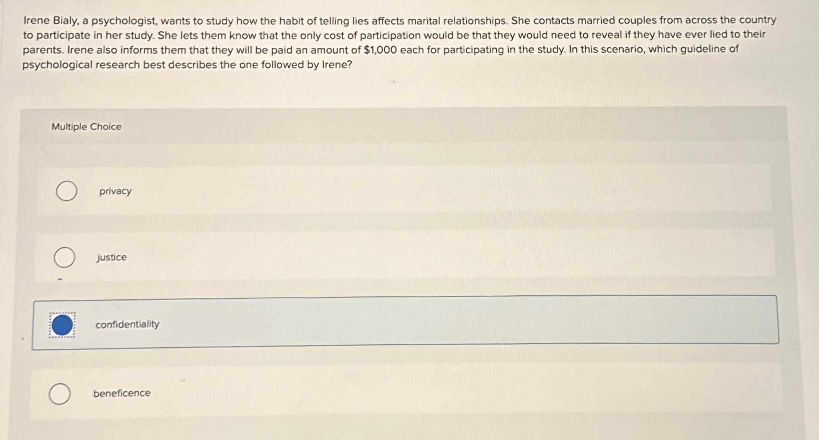 Solved Irene Bialy, a psychologist, wants to study how the | Chegg.com