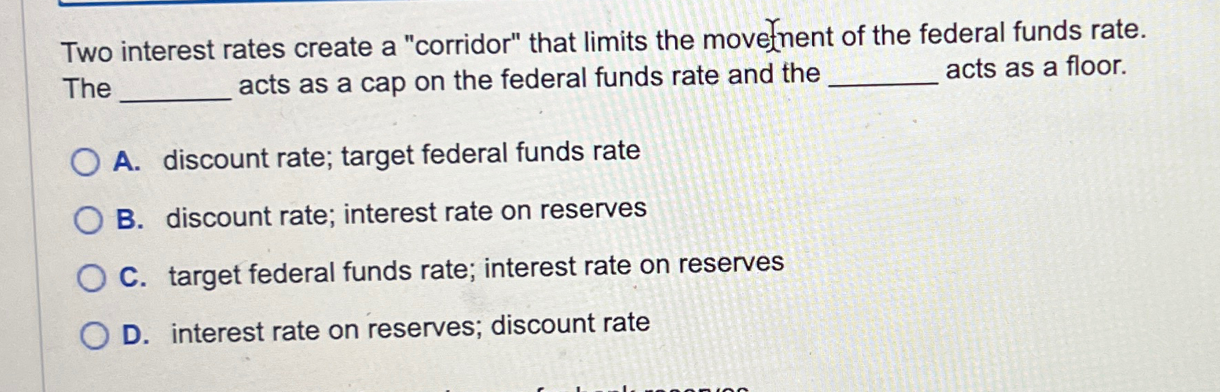 Solved Two interest rates create a "corridor" that limits | Chegg.com