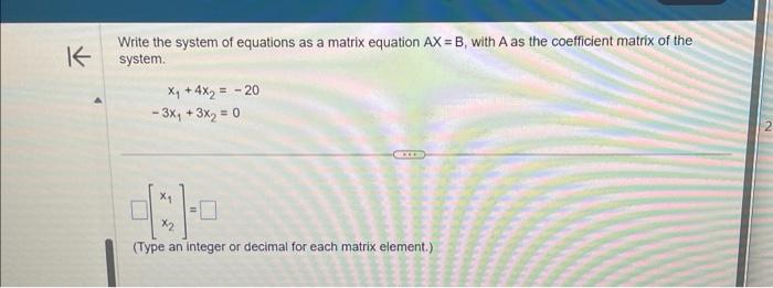 Solved Write the system of equations as a matrix equation | Chegg.com