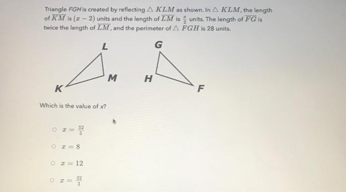 Solved Triangle FGHis created by reflecting A KLM as shown. | Chegg.com