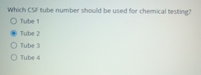 Solved Which CSF tube number should be used for chemical | Chegg.com
