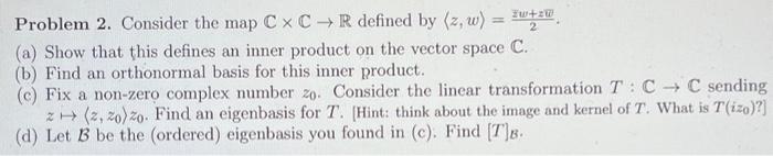 Solved Problem 2 Consider The Map C×c→r Defined By 