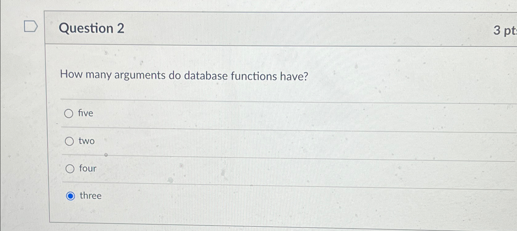 Solved Question 23ptHow many arguments do database functions | Chegg.com