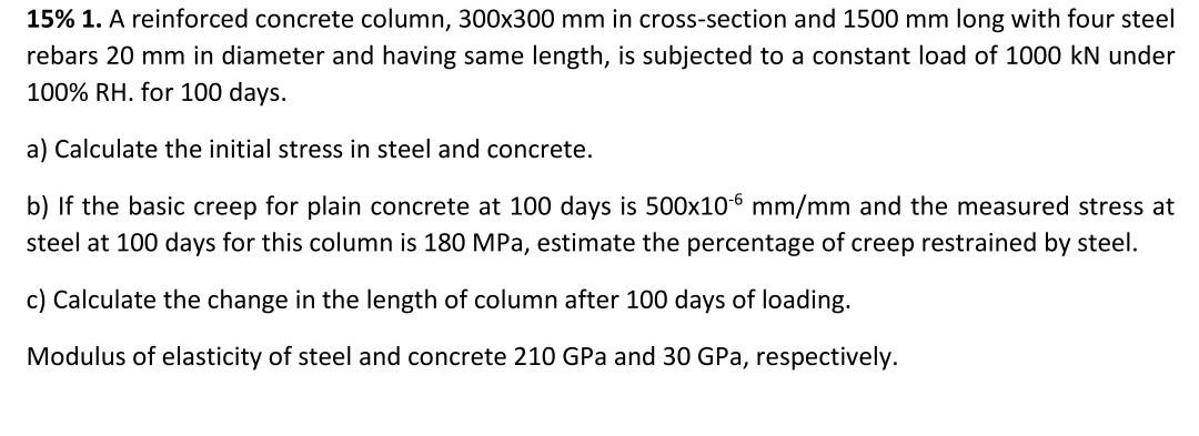 Solved 15% 1. A reinforced concrete column, 300x300 mm in | Chegg.com
