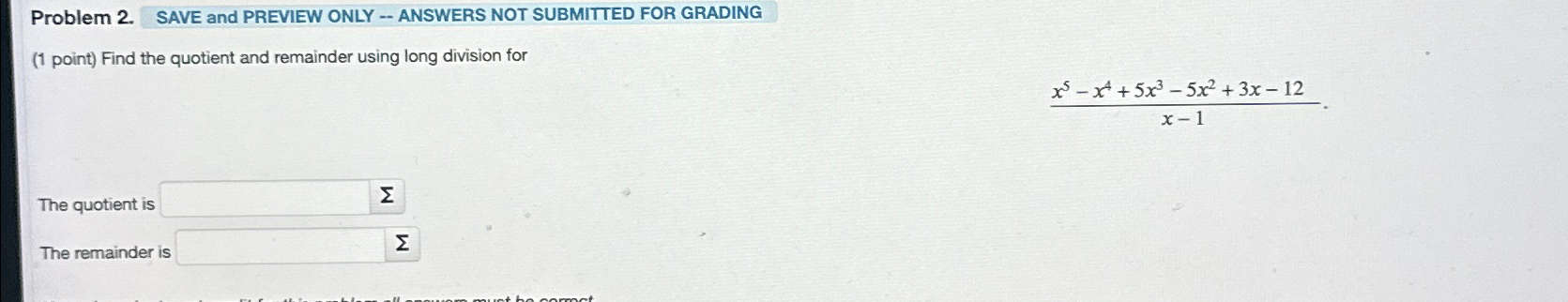 Solved Problem 2. ﻿SAVE and PREVIEW ONLY -- ﻿ANSWERS NOT | Chegg.com