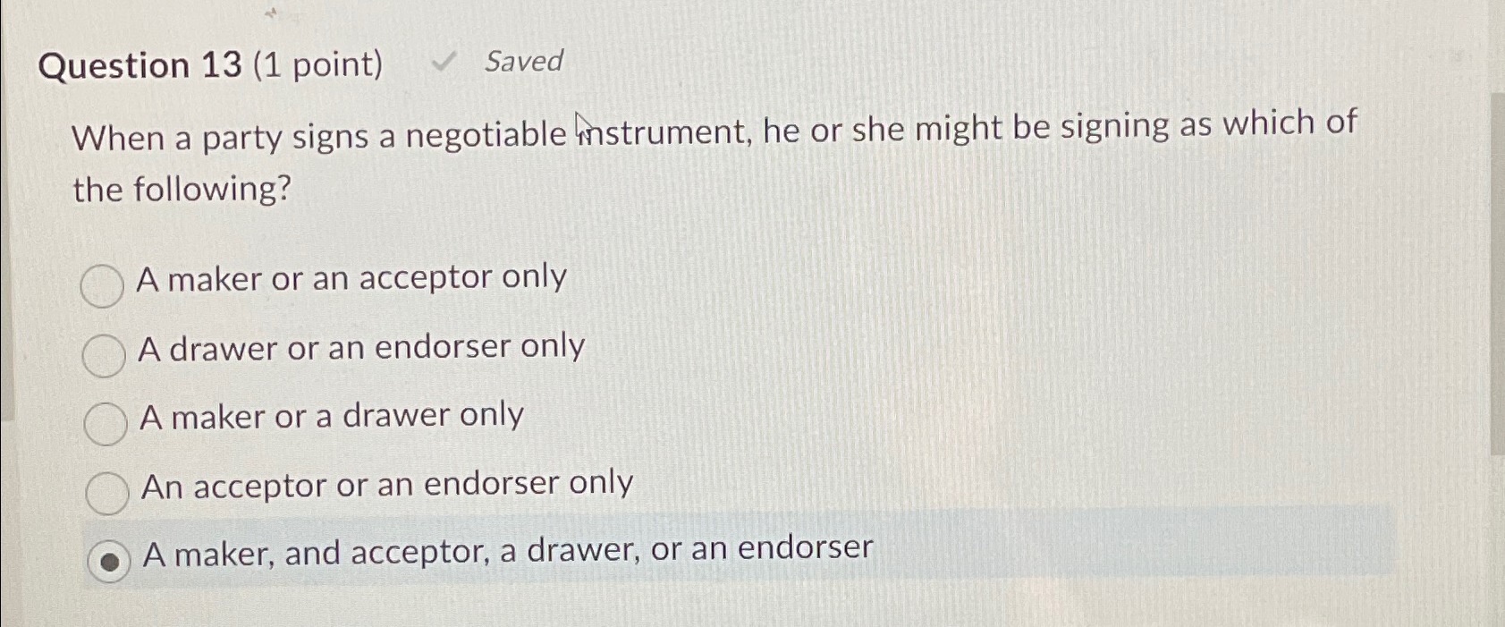 Solved Question 13 (1 ﻿point) ﻿SavedWhen a party signs a | Chegg.com