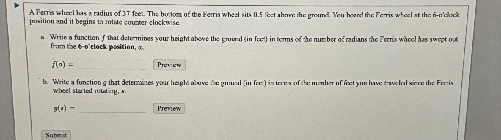 Solved A Ferris wheel has a radius of 37 ﻿feet. The bottom | Chegg.com