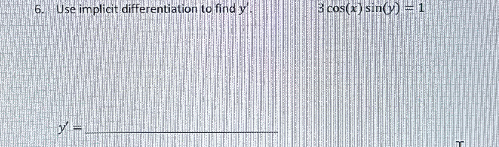 Solved Use implicit differentiation to find y' | Chegg.com