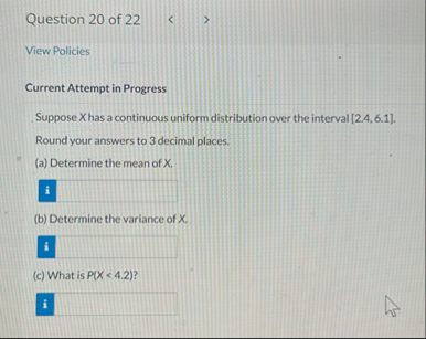 [Solved]: Question 20 of 22 View Policies Current Attempt in
