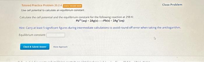 Solved Tutored Practice Problem 20 2 4 Close Problem Use