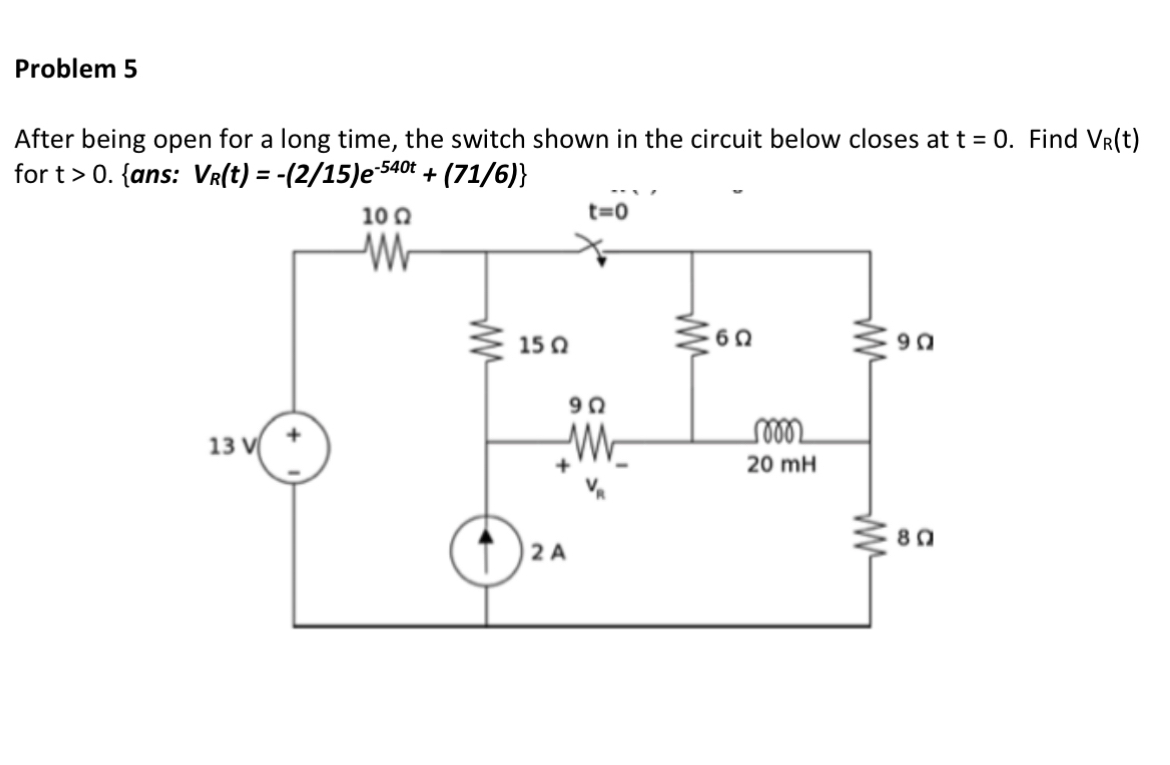 Solved Problem 5after Being Open For A Long Time The Switch