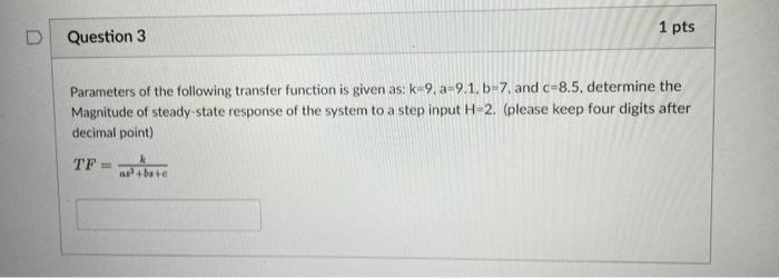 Solved Parameters of the following transfer function is | Chegg.com