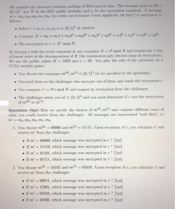 Solved We consider the insecure) random padding of RSA seen | Chegg.com