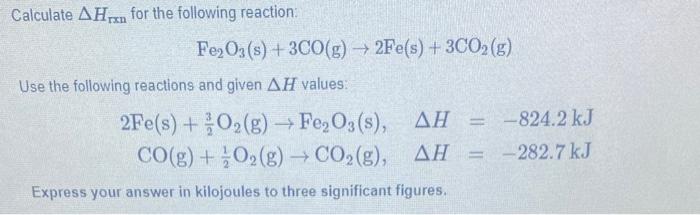 [Solved]: Calculate ( Delta H_{ mathrm{rxn}} ) for the f
