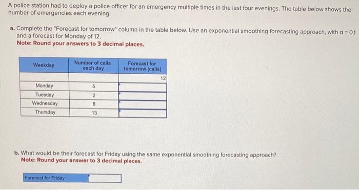 Solved A police station had to deploy a police officer for | Chegg.com