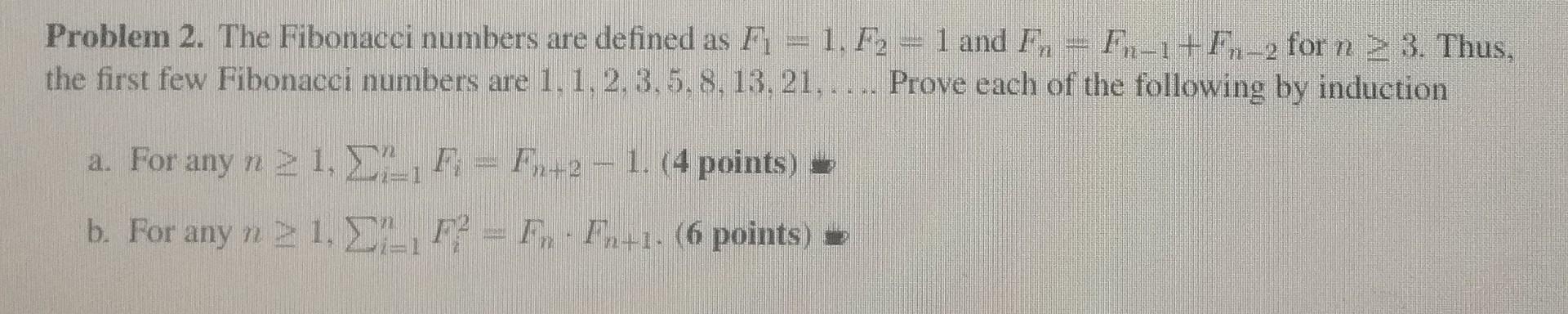 Problem 2. The Fibonacci numbers are defined as | Chegg.com