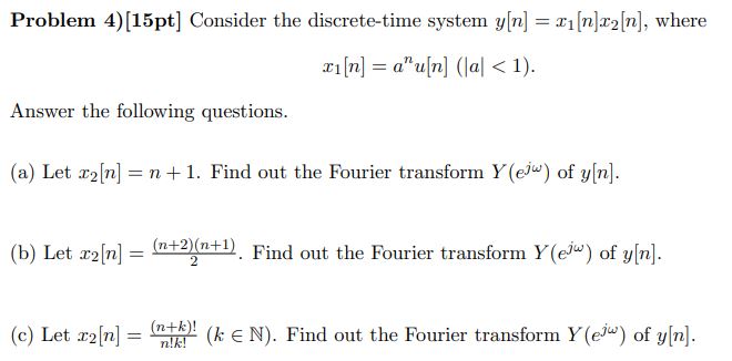 Solved Consider the discrete-time system y[n]=x1[n]x2[n], | Chegg.com
