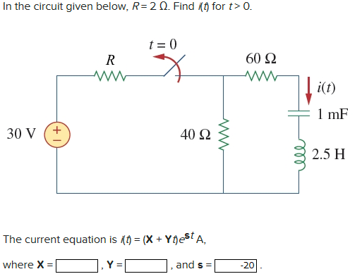 Solved The current equation is (t)=(x+Yt)estA,where x=, Y=, | Chegg.com