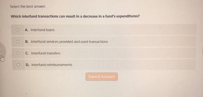 Solved Select the best answer. Which interfund transactions | Chegg.com