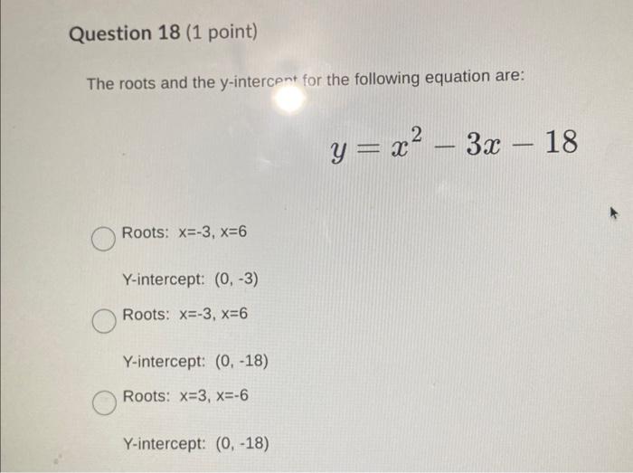 Solved The roots and the y-intercent for the following | Chegg.com