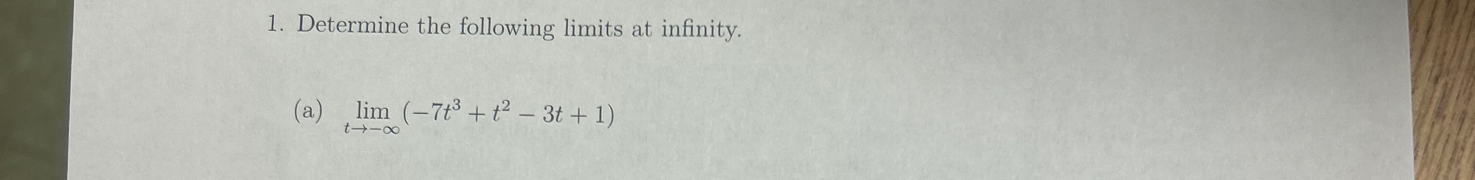 Solved Determine the following limits at | Chegg.com