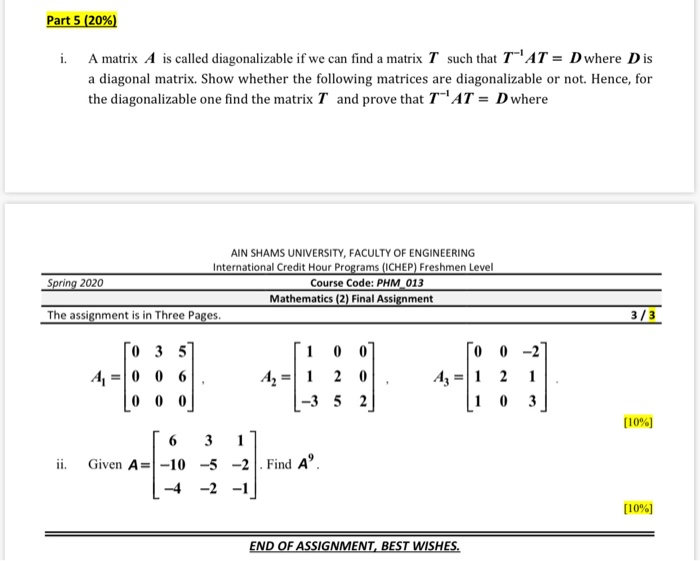 Solved Part 5 (20%) i. A matrix A is called diagonalizable | Chegg.com