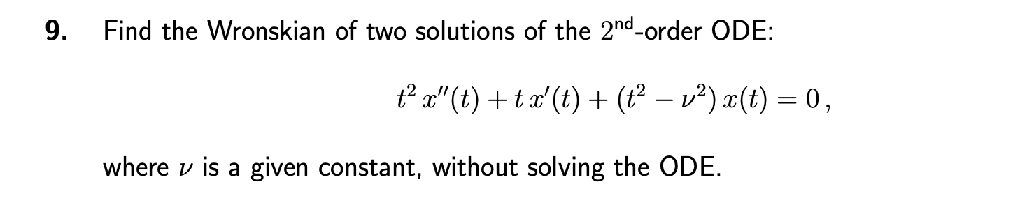 Find the Wronskian of two solutions of the 2nd -order | Chegg.com