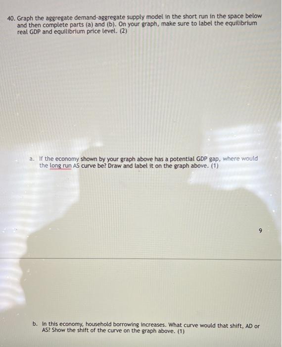 Solved 40. Graph the aggregate demand-aggregate supply model | Chegg.com