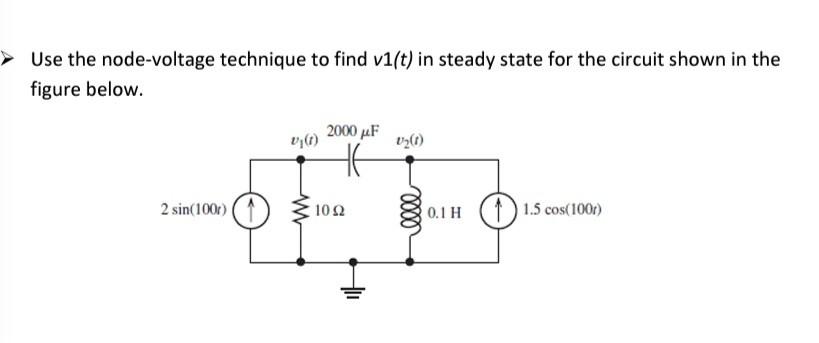 Solved Use the node-voltage technique to find v1(t) in | Chegg.com