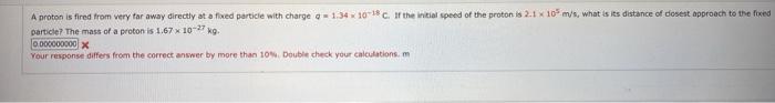 Solved A proton is fired from very far away directly at a | Chegg.com